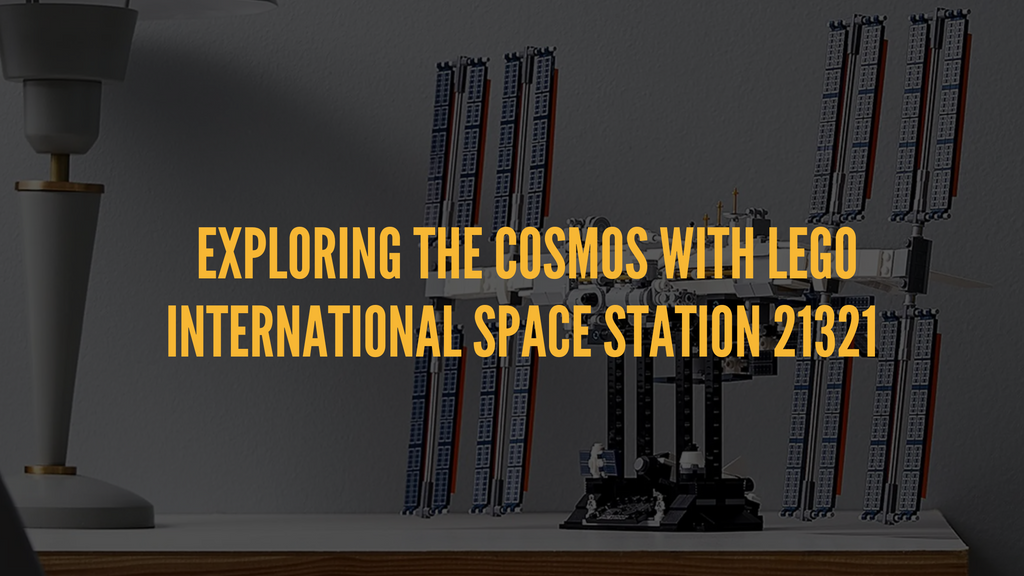 Exploring the Cosmos with LEGO International Space Station 21321