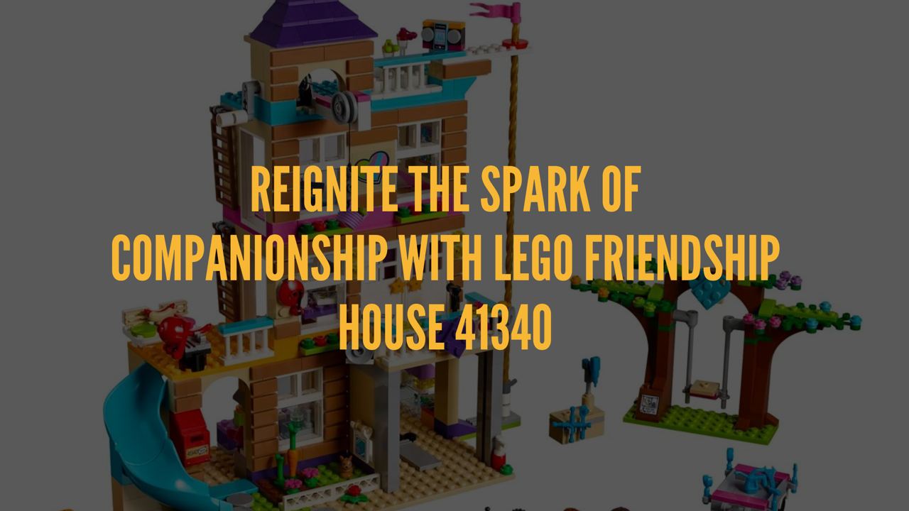 LEGO Friendship House 41340 – Light Up the Fun - Game of Bricks USA